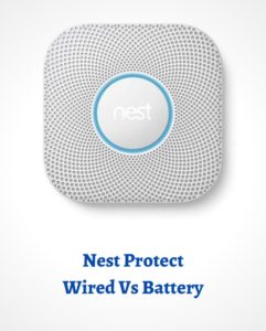 Nest Protect Wired Vs Battery (Differences Between Nest Protect Wired ...