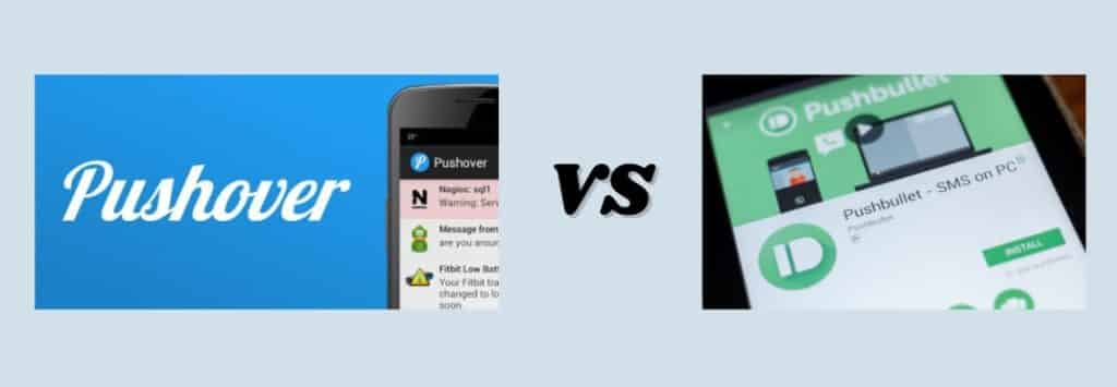 Pushover Vs Pushbullet (Differences Between Pushover And Pushbullet ...
