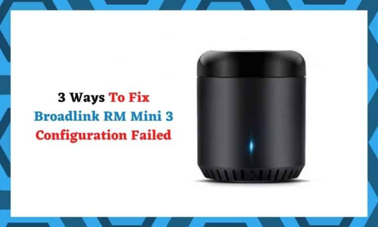 3 Ways To Fix Broadlink RM Mini 3 Configuration Failed - DIY Smart Home Hub