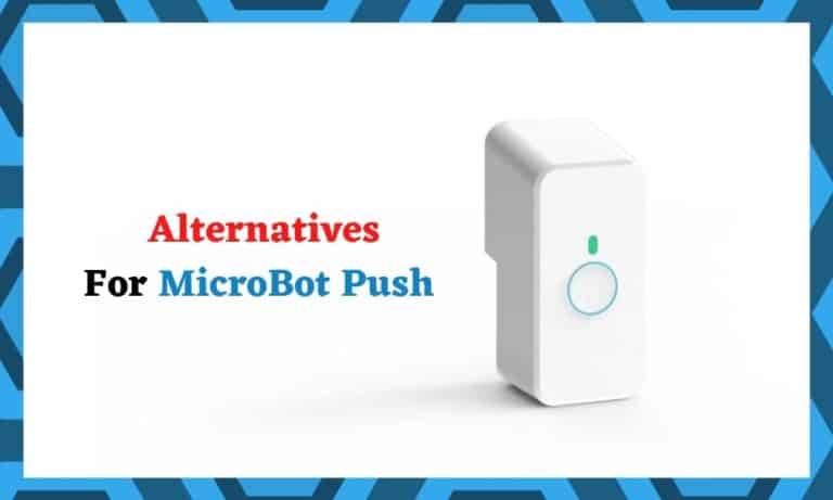 3 Best MicroBot Push Alternatives - DIY Smart Home Hub