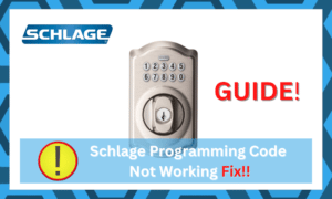 6 Ways To Fix The Troubleshooting of Schlage Programming Code Not Working - DIY Smart Home Hub