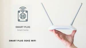 How To Connect Smart Plug On 5GHz WiFi? - DIY Smart Home Hub