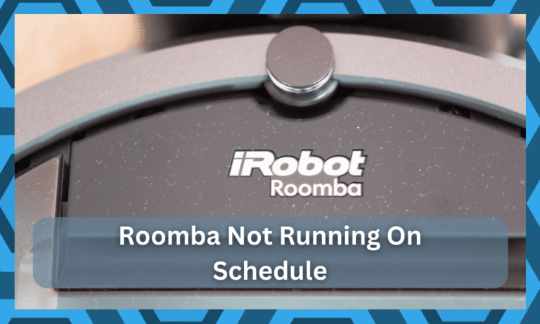 7 Ways To Fix Roomba Not Running On Schedule - DIY Smart Home Hub