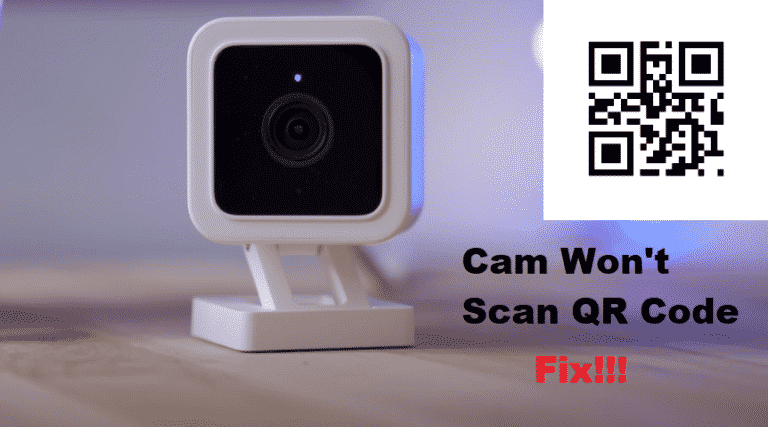 4 Ways To Fix Wyze Cam Won't Scan QR Code - DIY Smart Home Hub