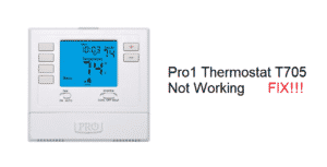 4 Ways To Fix Pro1 Thermostat T705 Not Working - DIY Smart Home Hub