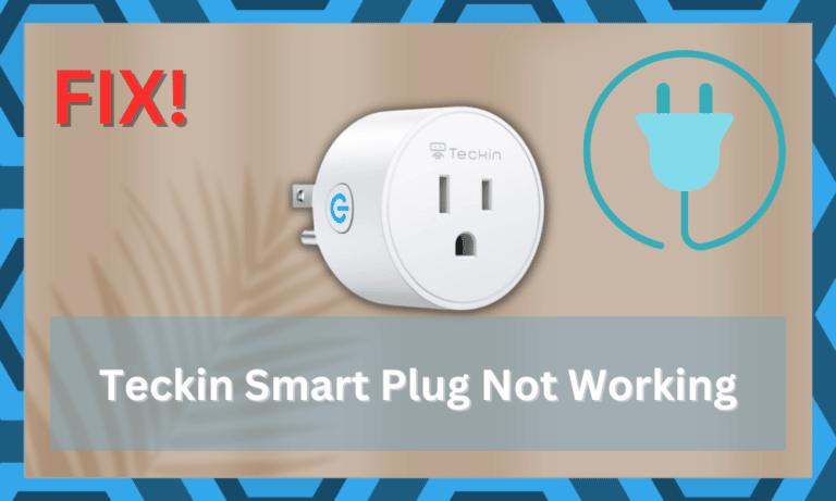 9 Ways To Fix Teckin Smart Plug Not Working - DIY Smart Home Hub
