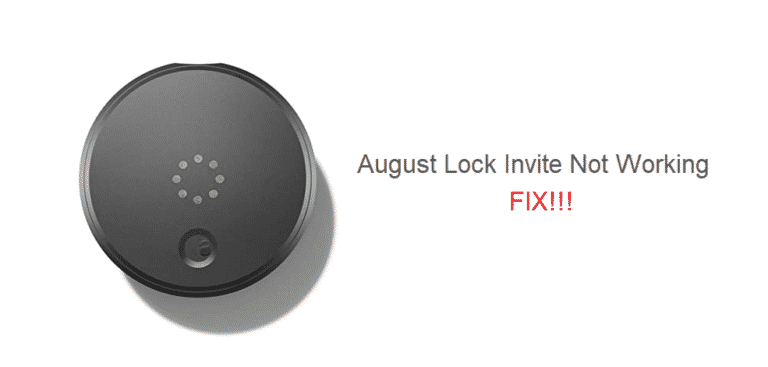 August Lock Invite Not Working: 4 Ways To Fix - DIY Smart Home Hub