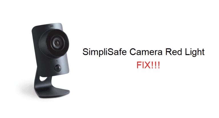 SimpliSafe Camera Red Light: 4 Ways To Fix - DIY Smart Home Hub