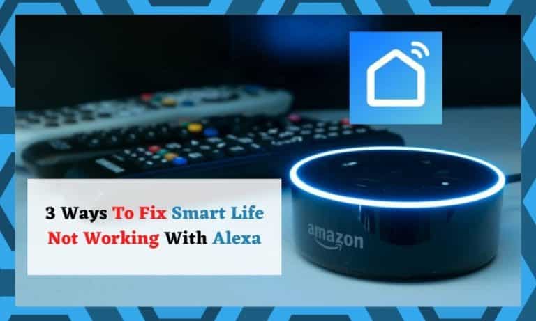 3 Ways To Fix Smart Life Not Working With Alexa - DIY Smart Home Hub