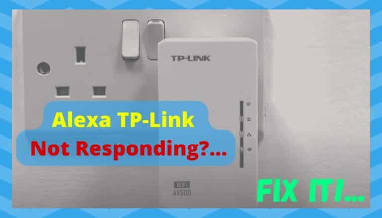 4 Ways To Fix Alexa TP-Link Not Responding - DIY Smart Home Hub