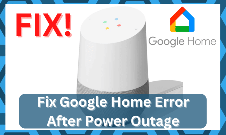 3 Ways To Fix Google Home Error After Power Outage - DIY Smart Home Hub