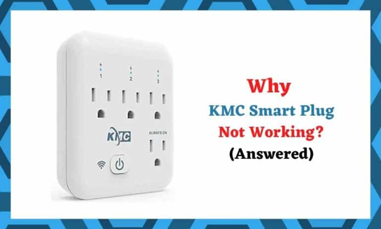 5 Reasons Of Why KMC Smart Plug Is Not Working (Answered) - DIY Smart ...