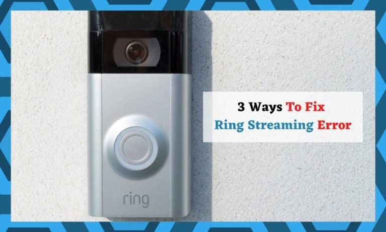 3 Ways To Fix Ring Streaming Error - DIY Smart Home Hub