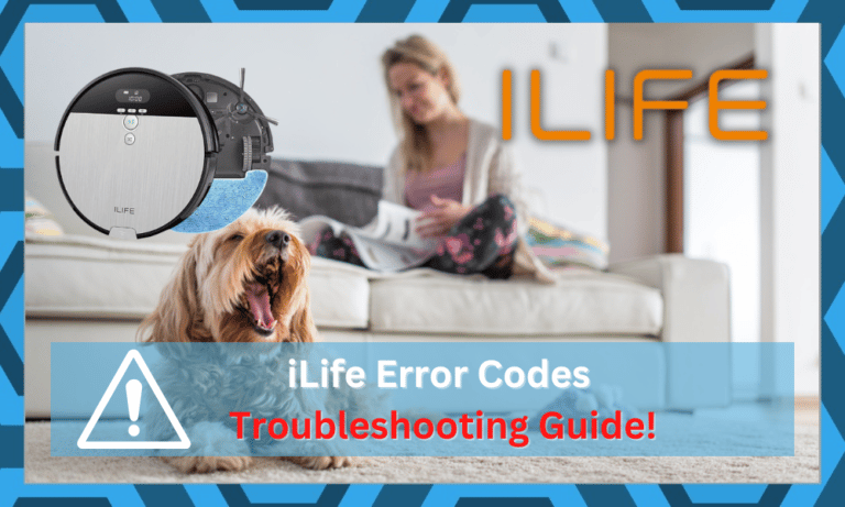 10 Most Common iLife Error Codes (With Solutions) - DIY Smart Home Hub