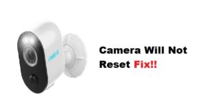 10 Approaches To Solve Reolink Camera Will Not Reset - DIY Smart Home Hub