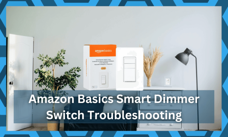 9 Common Amazon Basics Smart Dimmer Switch Problems Troubleshooting ...