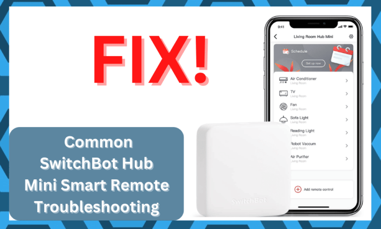 10 Common SwitchBot Hub Mini Smart Remote Troubleshooting - DIY Smart ...