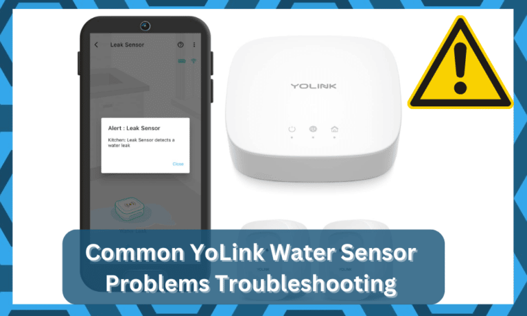 6 Common YoLink Water Sensor Problems Troubleshooting - DIY Smart Home Hub