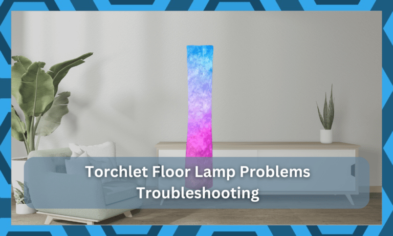 10 Common Torchlet Floor Lamp Problems Troubleshooting - DIY Smart Home Hub