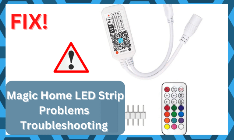 6 Common Magic Home LED Strip Problems Troubleshooting - DIY Smart Home Hub