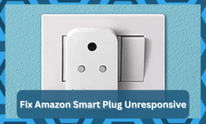 6 Ways To Fix Amazon Smart Plug Unresponsive - DIY Smart Home Hub