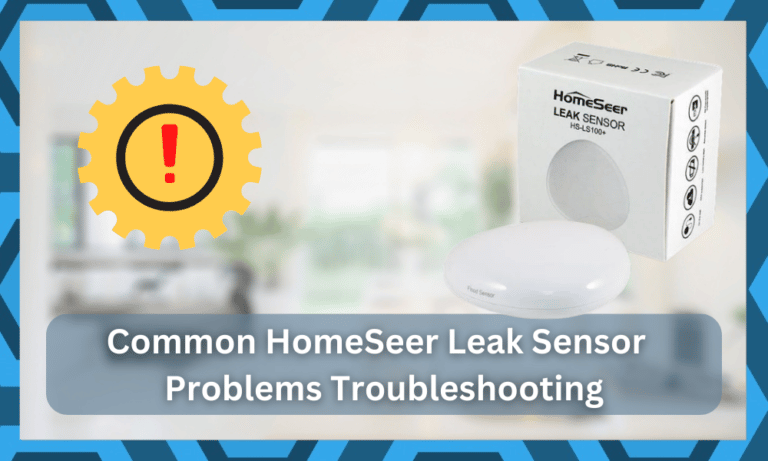 7 Troubleshooting Methods For Common HomeSeer Leak Sensor Problems ...