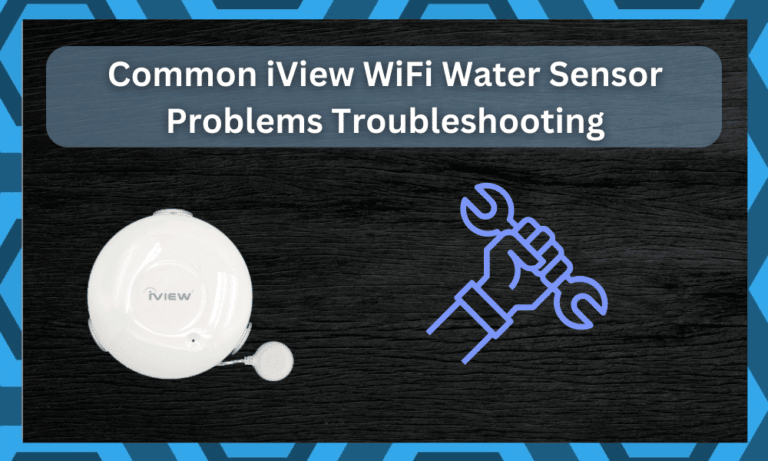 9 Common Iview Wifi Water Sensor Problems Troubleshooting Methods - DIY ...